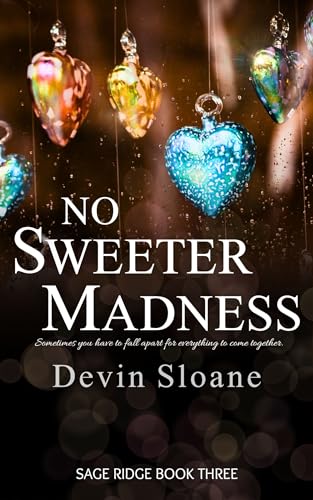 No Sweeter Madness (Sage Ridge #3) by Devin Sloane | Goodreads