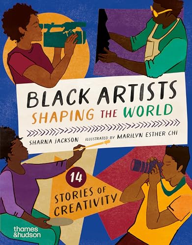 Black Artists Shaping the World: Picture Book Edition by Sharna Jackson ...
