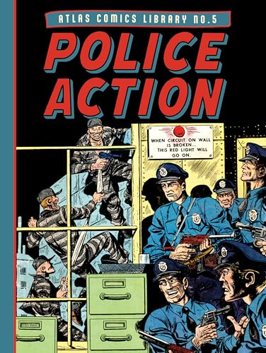 The Atlas Comics Library No. 5: Police Action by Joe Maneely | Goodreads