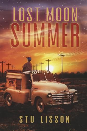 Lost Moon Summer by Stu Lisson | Goodreads