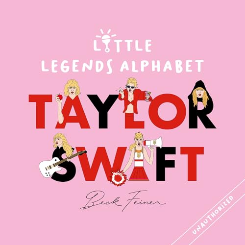 Taylor Swift Little Legends Alphabet by Beck Feiner | Goodreads