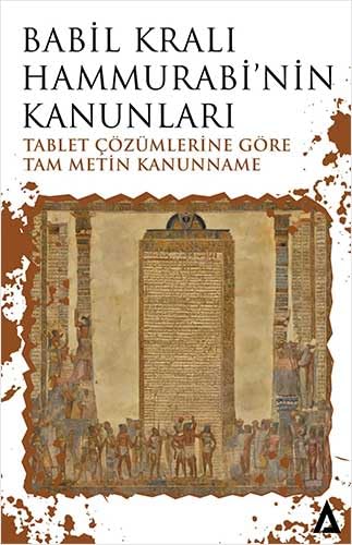 Babil Kralı Hammurabi’nin Kanunları – Tablet Çözümlerine Göre Tam Metin ...