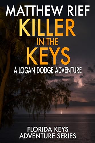Killer in the Keys (Florida Keys Adventure #21) by Matthew Rief | Goodreads