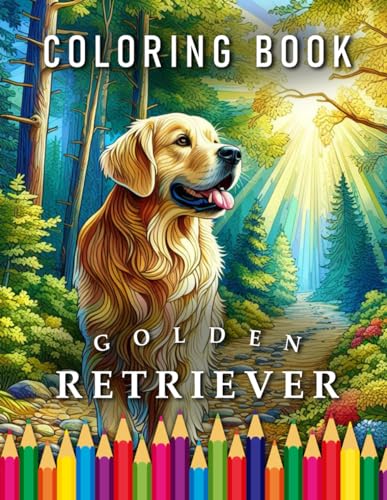 Golden Retriever | Coloring Book: For Adults & Children: The perfect ...