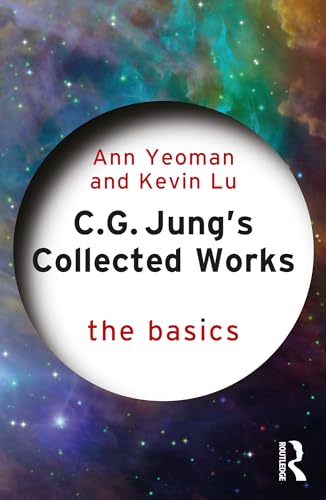 C.G. Jung's Collected Works: The Basics by Ann Yeoman | Goodreads