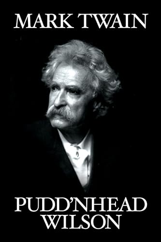Pudd'nhead Wilson by Mark Twain | Goodreads
