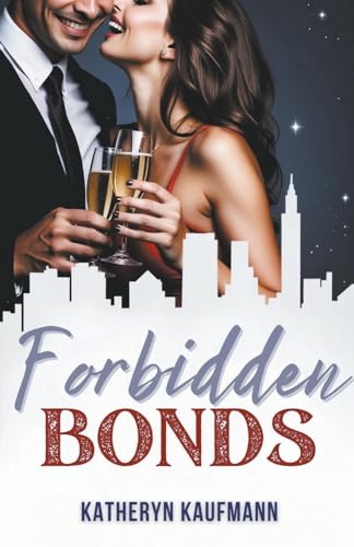 Forbidden Bonds by Katheryn Kaufmann | Goodreads