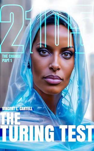 The Turing Test (2105. The Change Book 1) by Vincent L. Cartell | Goodreads