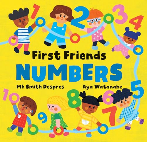 First Friends: Numbers by Mk Smith Despres | Goodreads