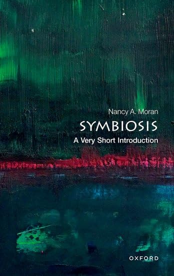 Symbiosis: A Very Short Introduction by Nancy A. Moran | Goodreads