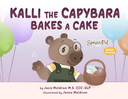 Kalli the Capybara Bakes a Cake by Jacie Meldrum | Goodreads