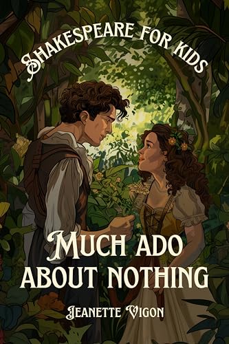 Much Ado About Nothing | Shakespeare for kids: Shakespeare in a ...
