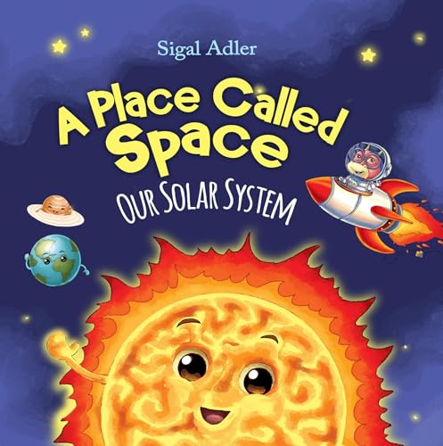 A Place Called Space: Children's book : Our- Solar System for kids ...