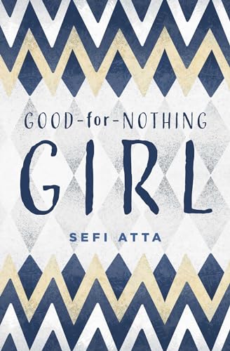 Good-for-Nothing-Girl by Sefi Atta | Goodreads