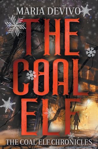 The Coal Elf (Coal Elf Chronicles) by Maria DeVivo | Goodreads