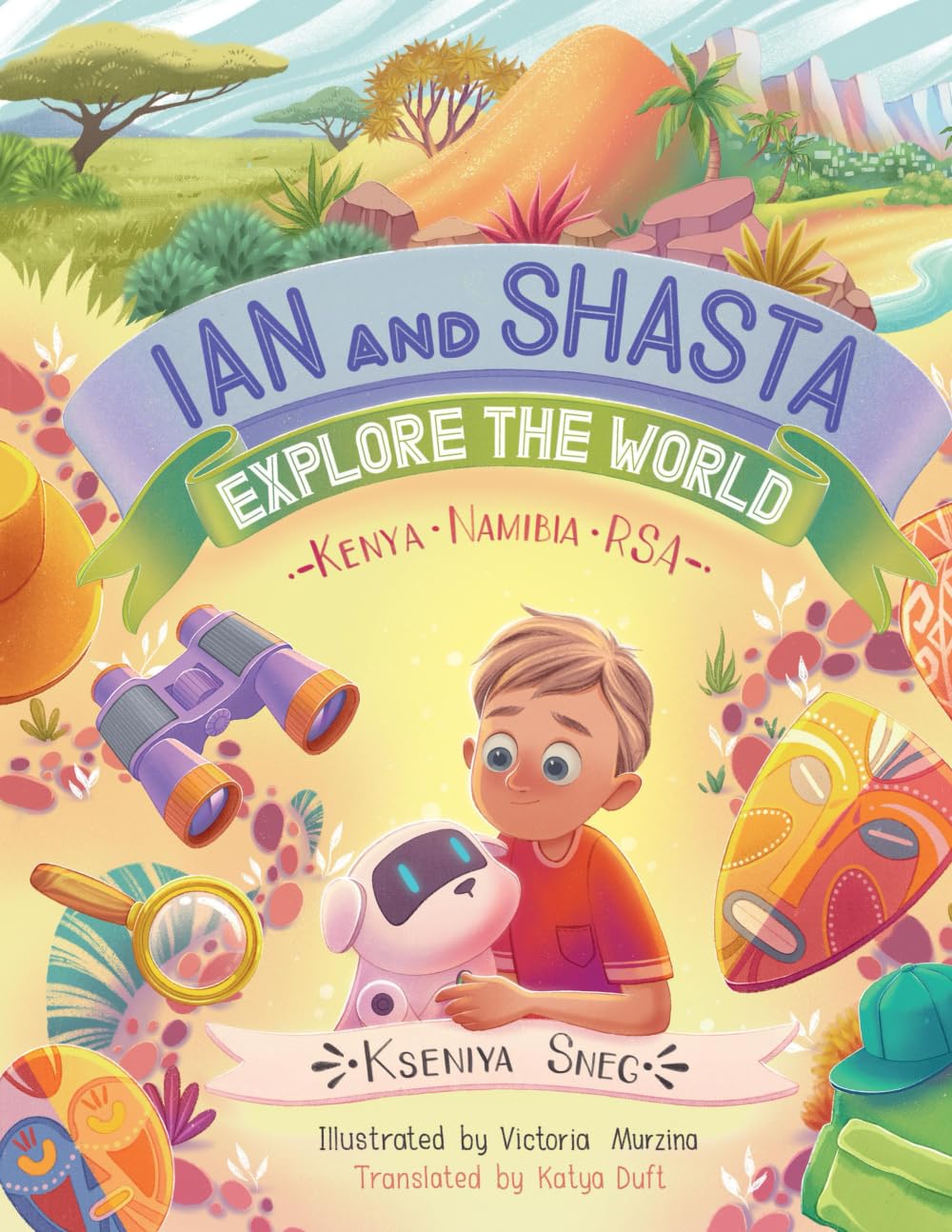 Ian and Shasta Explore the World: Kenya, Namibia, RSA by Kseniya Sneg ...