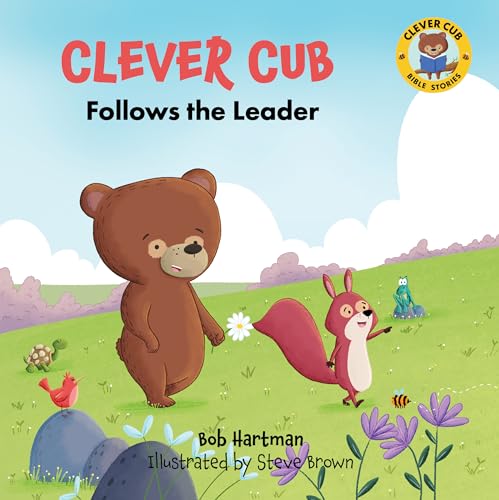 Clever Cub Follows the Leader by Bob Hartman | Goodreads