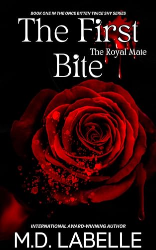 The First Bite: The Royal Mate Paranormal Vampire Romance by M.D ...