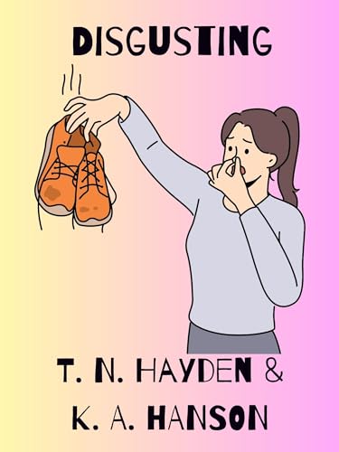 Disgusting (Picture Books) by T. N. Hayden | Goodreads