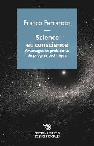 Science et Conscience by Franco Ferrarotti | Goodreads