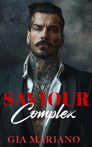 Saviour Complex (Mancini Mafia Family #1) by Gia Mariano | Goodreads