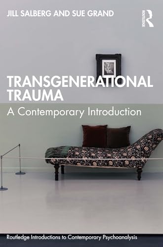 Transgenerational Trauma: A Contemporary Introduction by Jill Salberg ...