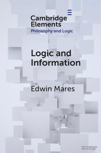 Logic and Information by Edwin Mares | Goodreads