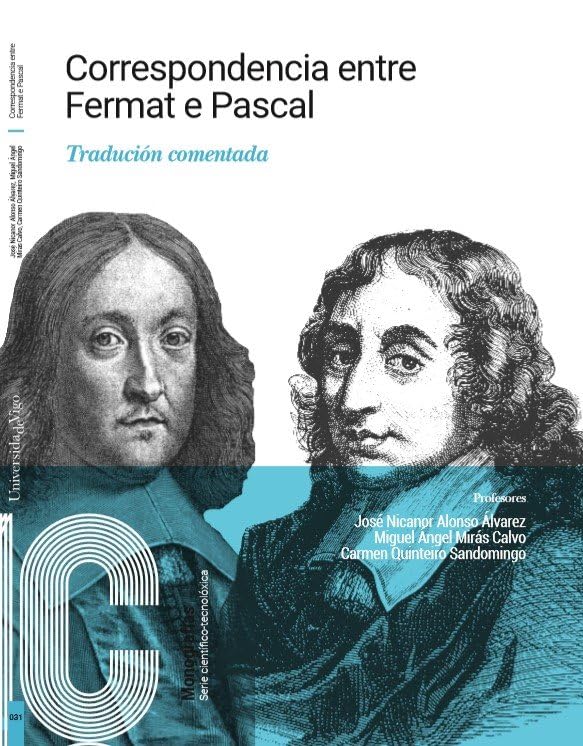 Correspondencia entre Fermat e Pascal.: Tradución comentada. by José ...