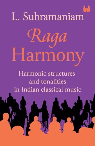 Raga Harmony: Harmonic Structures and Tonalities in Indian Classical ...