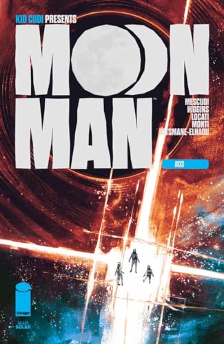 Moon Man #3 by Scott "Kid Cudi" Mescudi | Goodreads