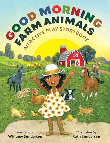 Good Morning, Farm Animals: An Active Play Storybook by Whitney ...