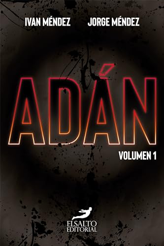 Adán (Spanish Edition) by Ivan Mendez | Goodreads