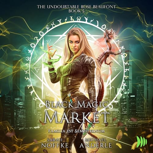 Black Magic Market (The Undoubtable Rose Beaufont) by Sarah Noffke ...