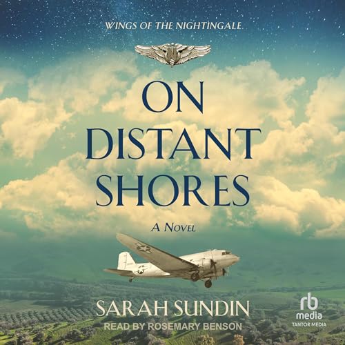 On Distant Shores by Sarah Sundin | Goodreads