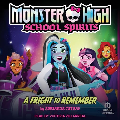 A Fright to Remember (Monster High School Spirits) by Adrianna Cuevas ...