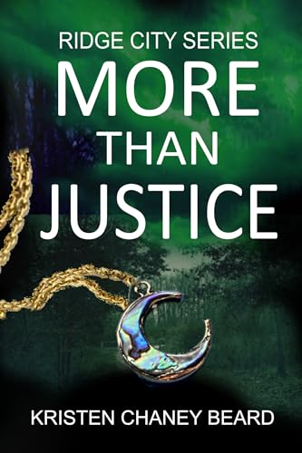 More Than Justice by Kristen Chaney Beard | Goodreads