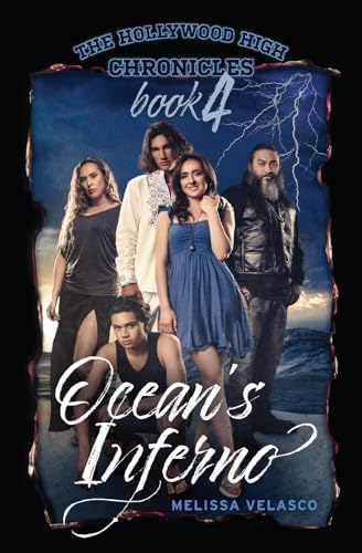 Ocean's Inferno: The Hollywood High Chronicles - Book 4 by Melissa ...