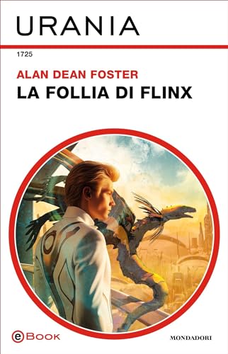 La follia di Flinx (Pip & Flinx #9) by Alan Dean Foster | Goodreads