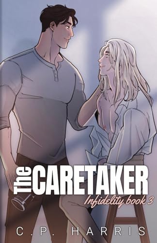 The Caretaker (Special Edition) by C.P. Harris | Goodreads