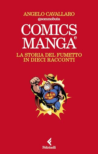 Comics e Manga (Italian Edition) by Angelo Cavallaro | Goodreads