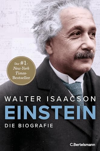 Einstein: Die Biografie - Der New York Times-Bestseller Nr.1 vom Autor ...