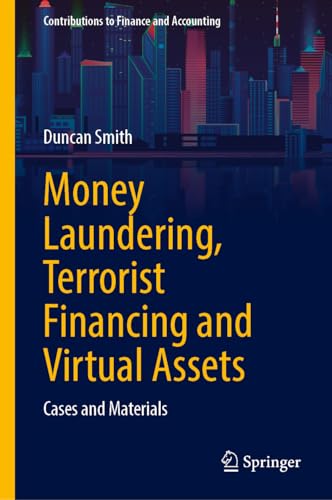 Money Laundering, Terrorist Financing and Virtual Assets: Cases and ...