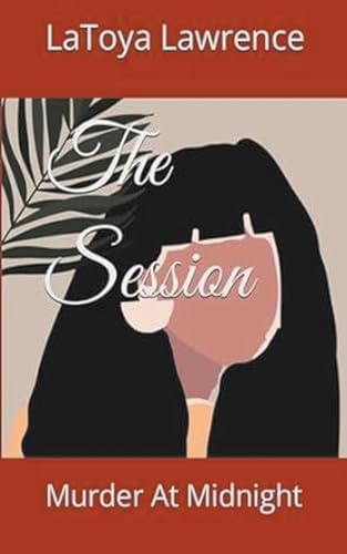 The Session by Latoya Lawrence | Goodreads