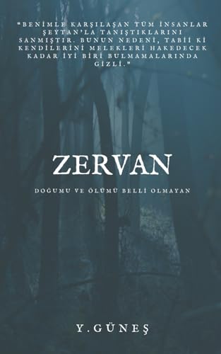 Zervan - Doğumu ve Ölümü Belli Olmayan by Yasin Güneş | Goodreads
