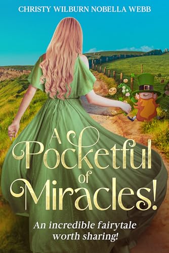 A Pocketful of Miracles!: An incredible fairytale worth sharing! by ...