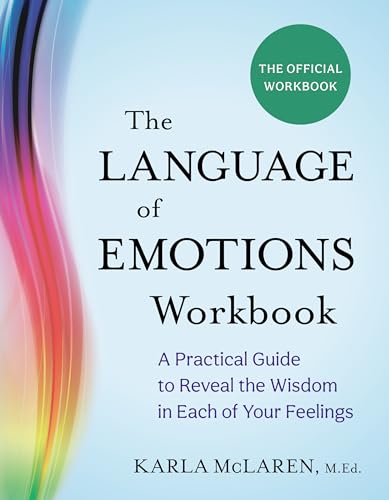 The Language of Emotions Workbook: A Practical Guide to Reveal the ...