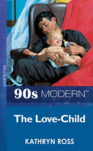 THE LOVE-CHILD (Nanny Wanted! Book 3) by Kathryn Ross | Goodreads