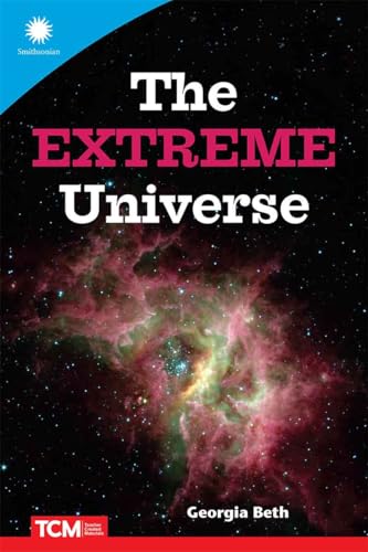 The Extreme Universe by Smithsonian Institution | Goodreads