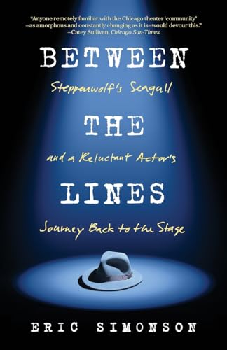 Between the Lines: Steppenwolf's Seagull and A Reluctant Actor's Journey Back to the Stage by ...