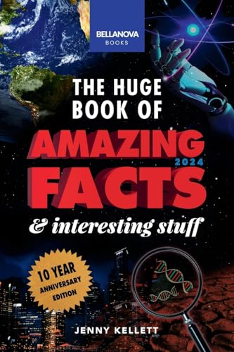 The Huge Book of Amazing Facts & Interesting Stuff 2024: 10th ...
